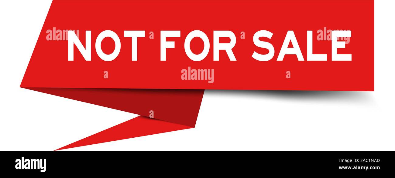 Red paper speech banner with word not for sale on white background ...