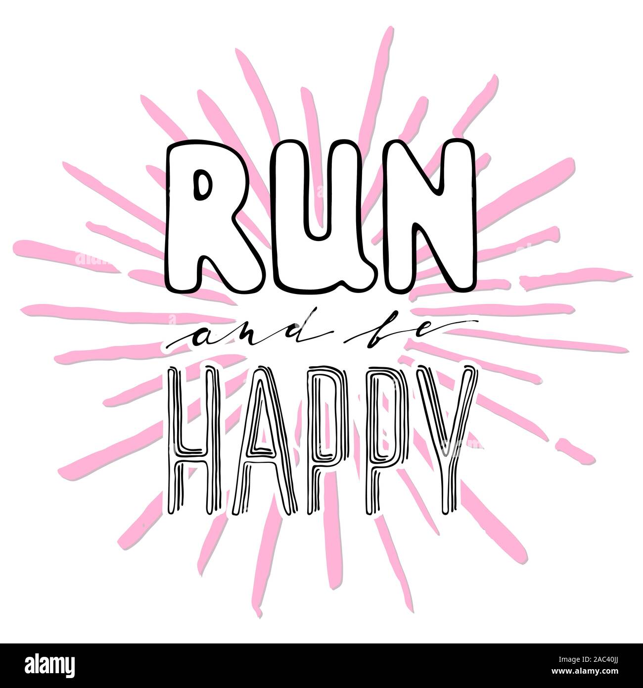 Run motivation phrase. Hand drawn lettering about running. Sport ...