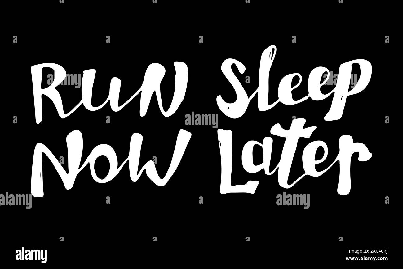 Run motivation phrase. Hand drawn lettering about running. Sport ...