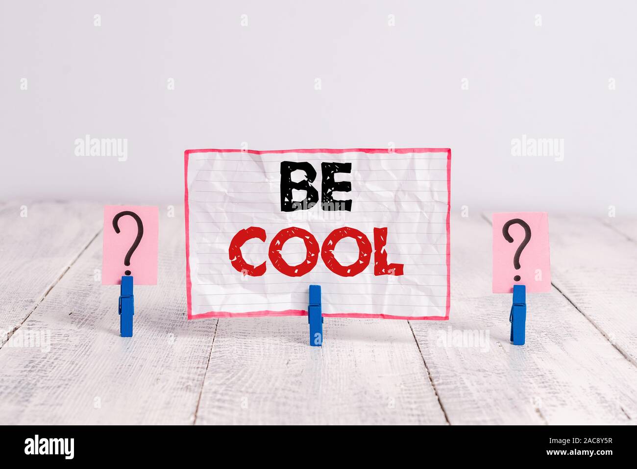 Handwriting text Be Cool. Conceptual photo Have a good attitude be ...