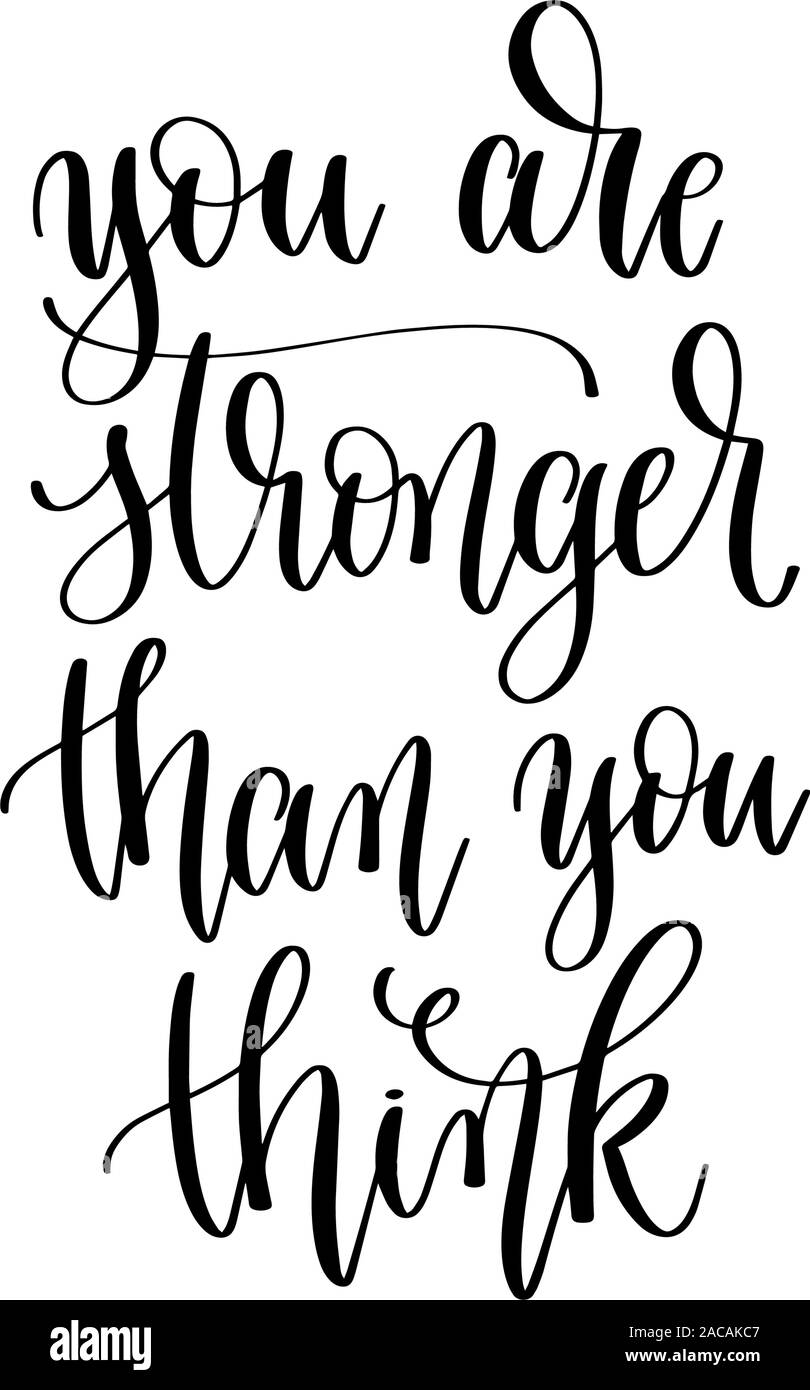 You Are Stronger Than You Think Hand Lettering Inscription Text