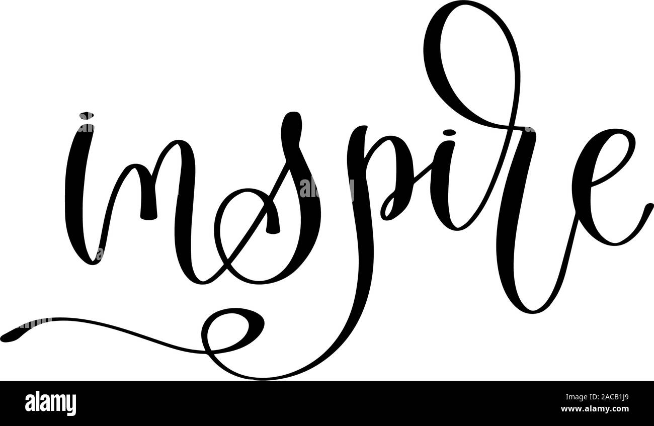 inspire - hand lettering inscription text, positive quote Stock Vector ...