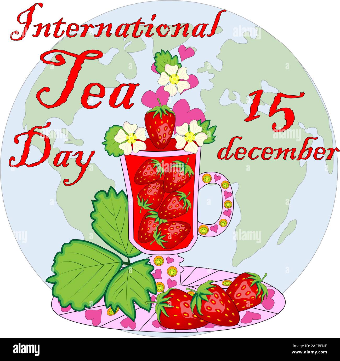 International Tea Day in December 15. World map and cup tea Stock ...