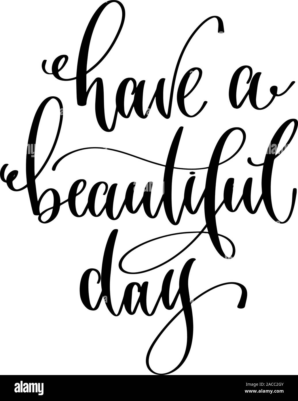have a beautiful day - hand lettering inscription text Stock Vector ...