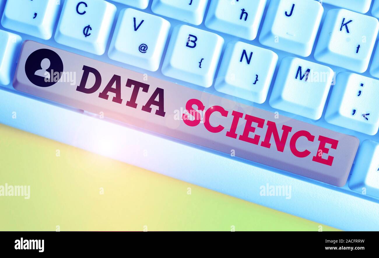 Text sign showing Data Science. Business photo showcasing multidisciplinary field that uses ...