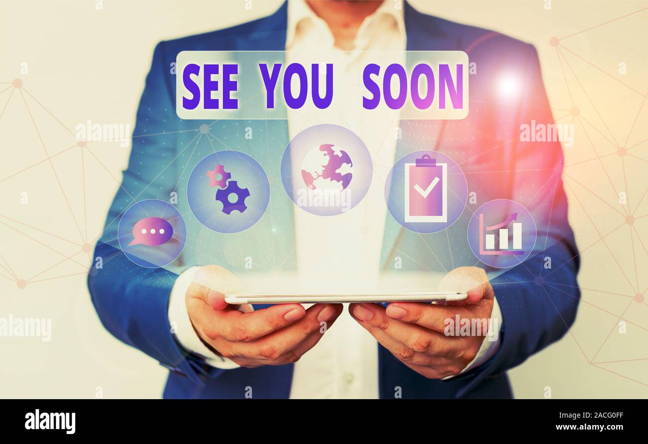Word writing text See You Soon. Business photo showcasing used for ...