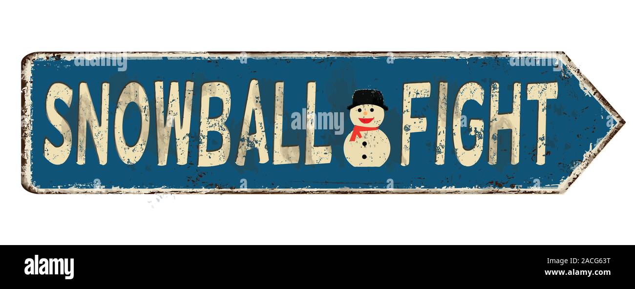 Snowball fight vintage rusty metal sign on a white background, vector ...