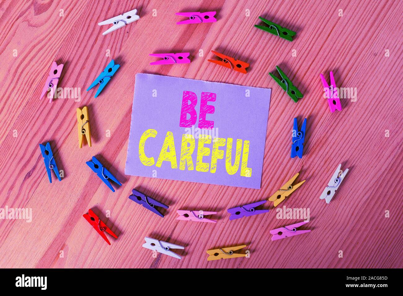 Handwriting text Be Careful. Conceptual photo making sure of avoiding ...