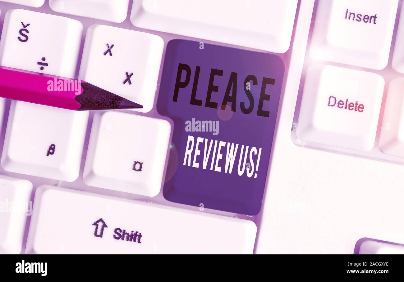 Handwriting text Please Review Us. Conceptual photo situation or system ...