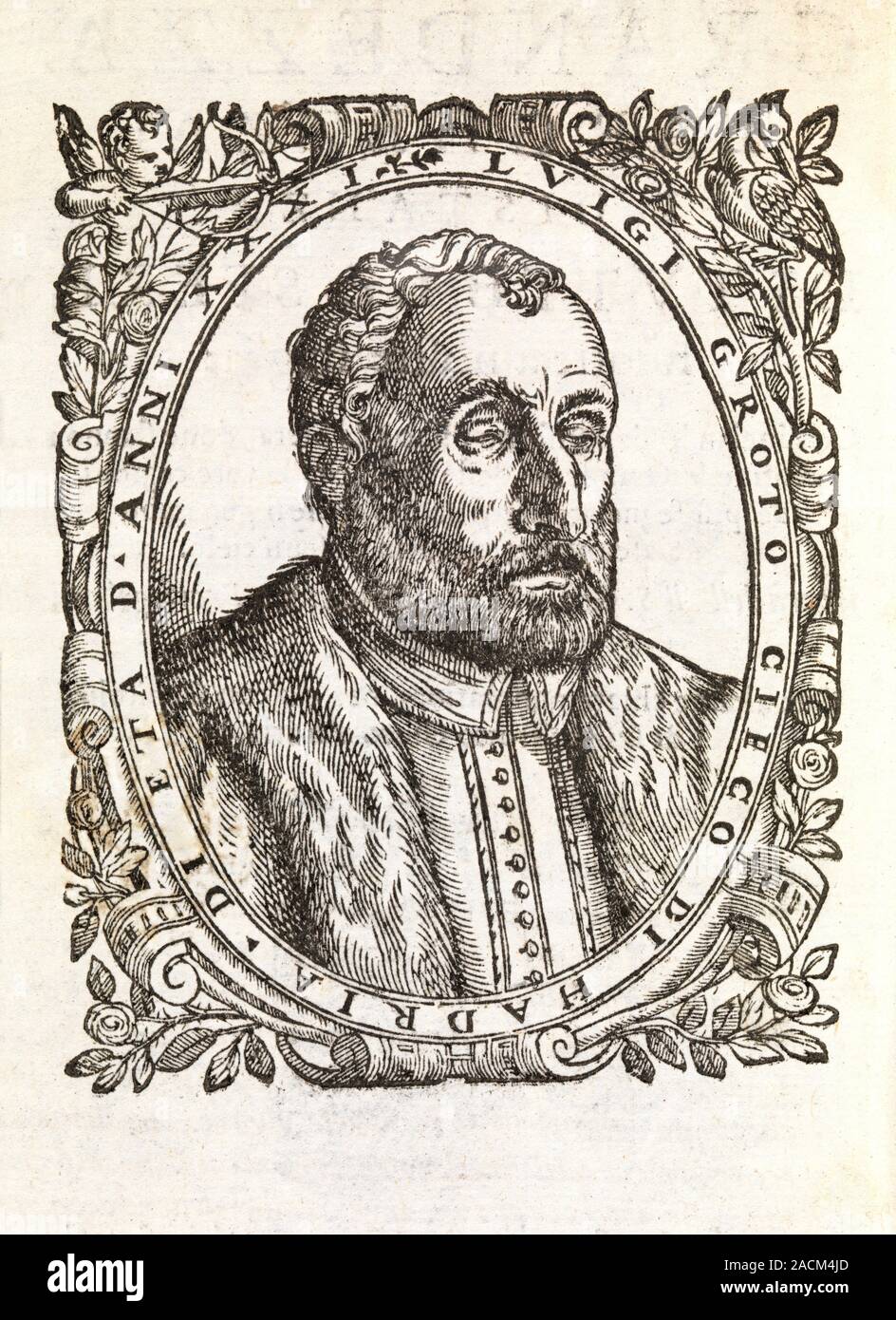 Luigi Groto (1541-1585), Italian poet. The circular Italian inscription ...