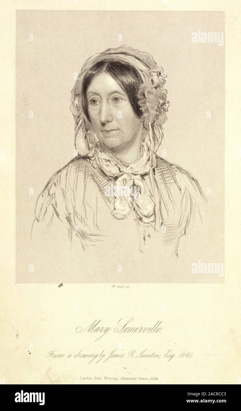 Mary Sommerville ( 1780 - 1872 ), Scottish mathematician and astronomer ...