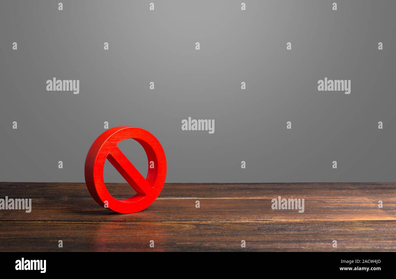 Red prohibition symbol NO. Bans and laws, restriction of human rights ...