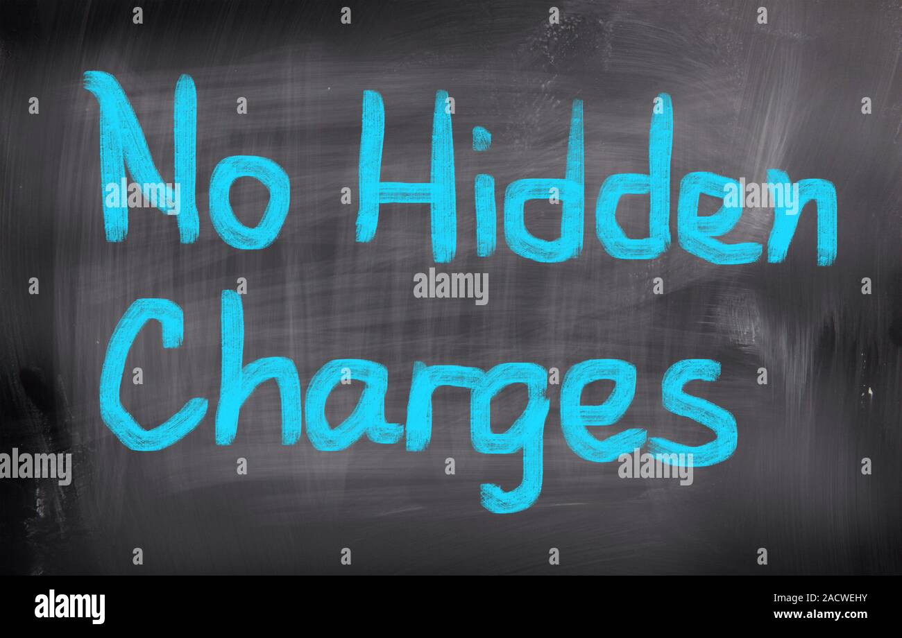 No Hidden Charges Concept Stock Photo - Alamy
