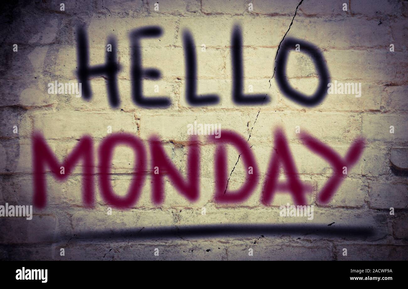 Hello Monday Concept Stock Photo - Alamy