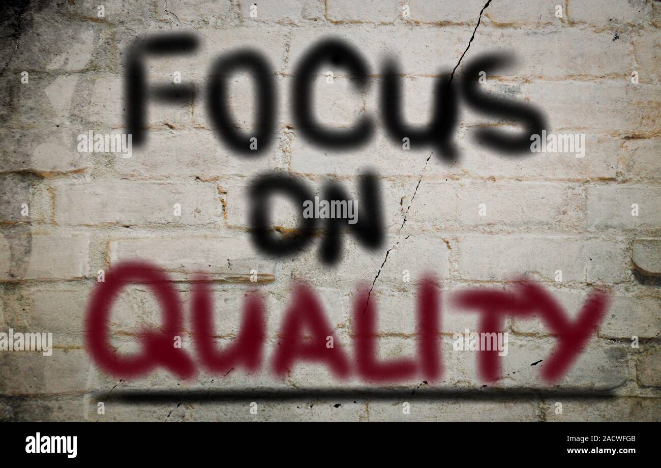 Focus On Quality Concept Stock Photo - Alamy