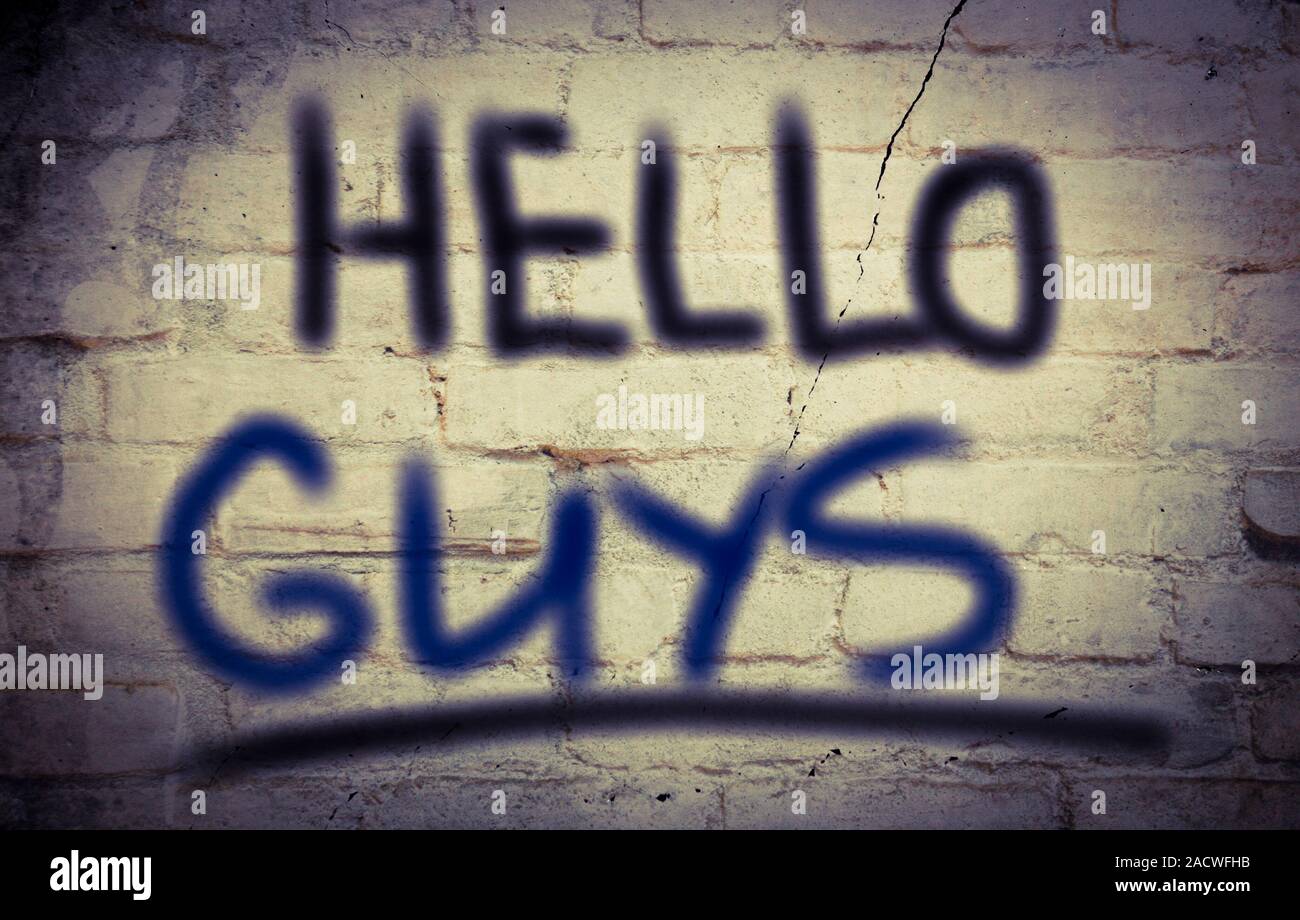 Hello Guys Concept Stock Photo - Alamy