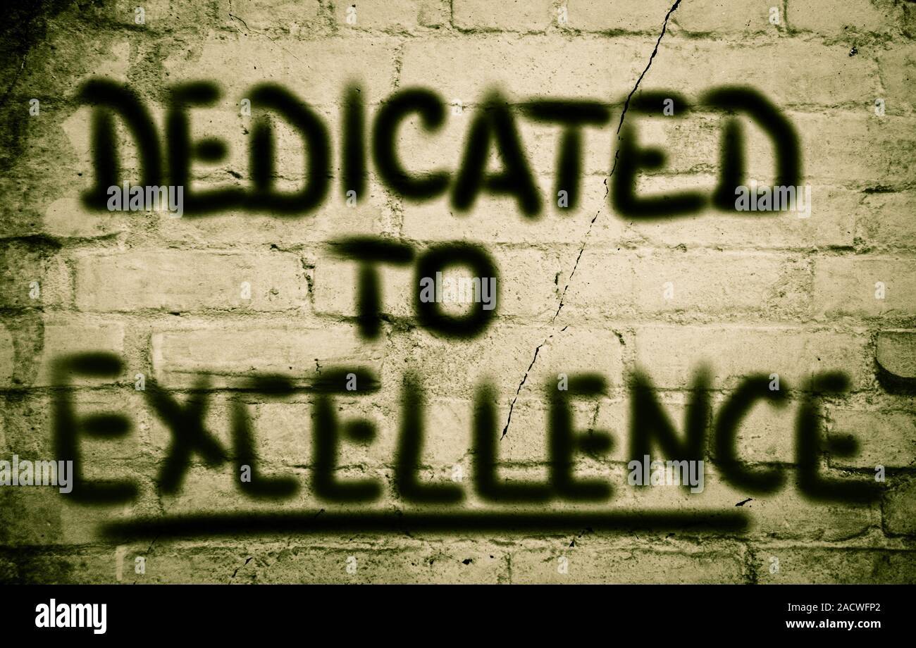 Dedicated To Excellence Concept Stock Photo - Alamy