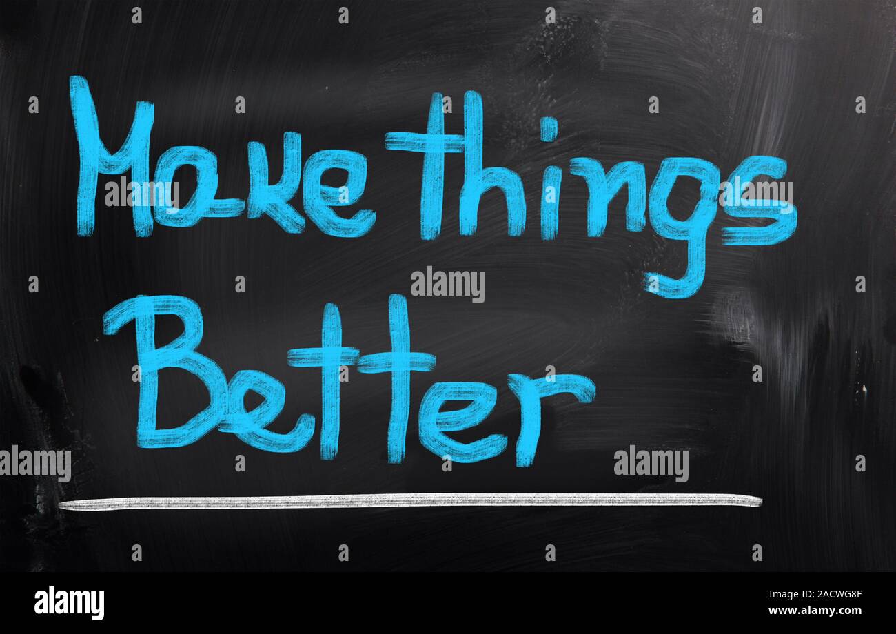 Make Things Better Concept Stock Photo - Alamy