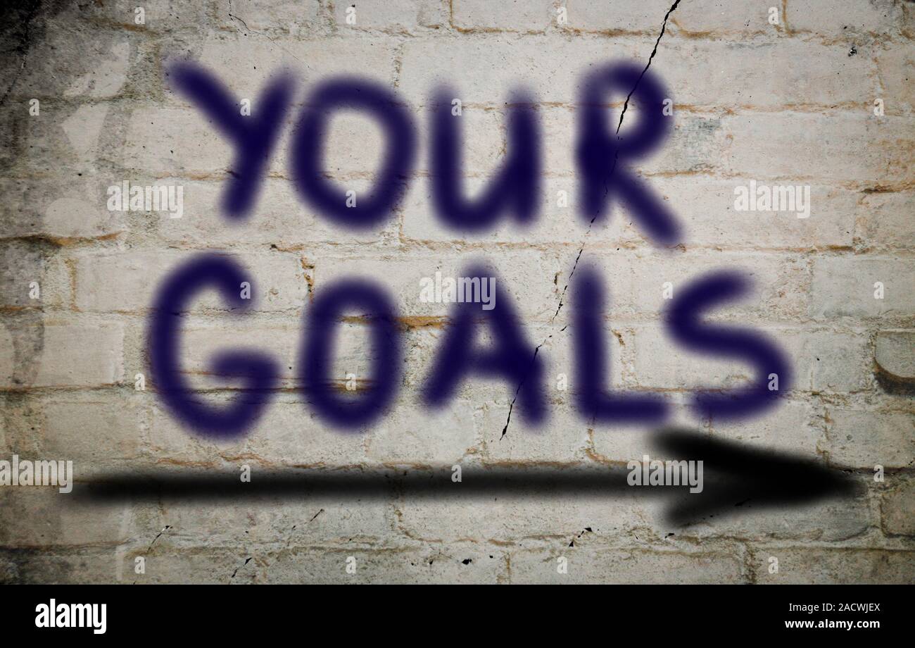 Your Goals Concept Stock Photo - Alamy