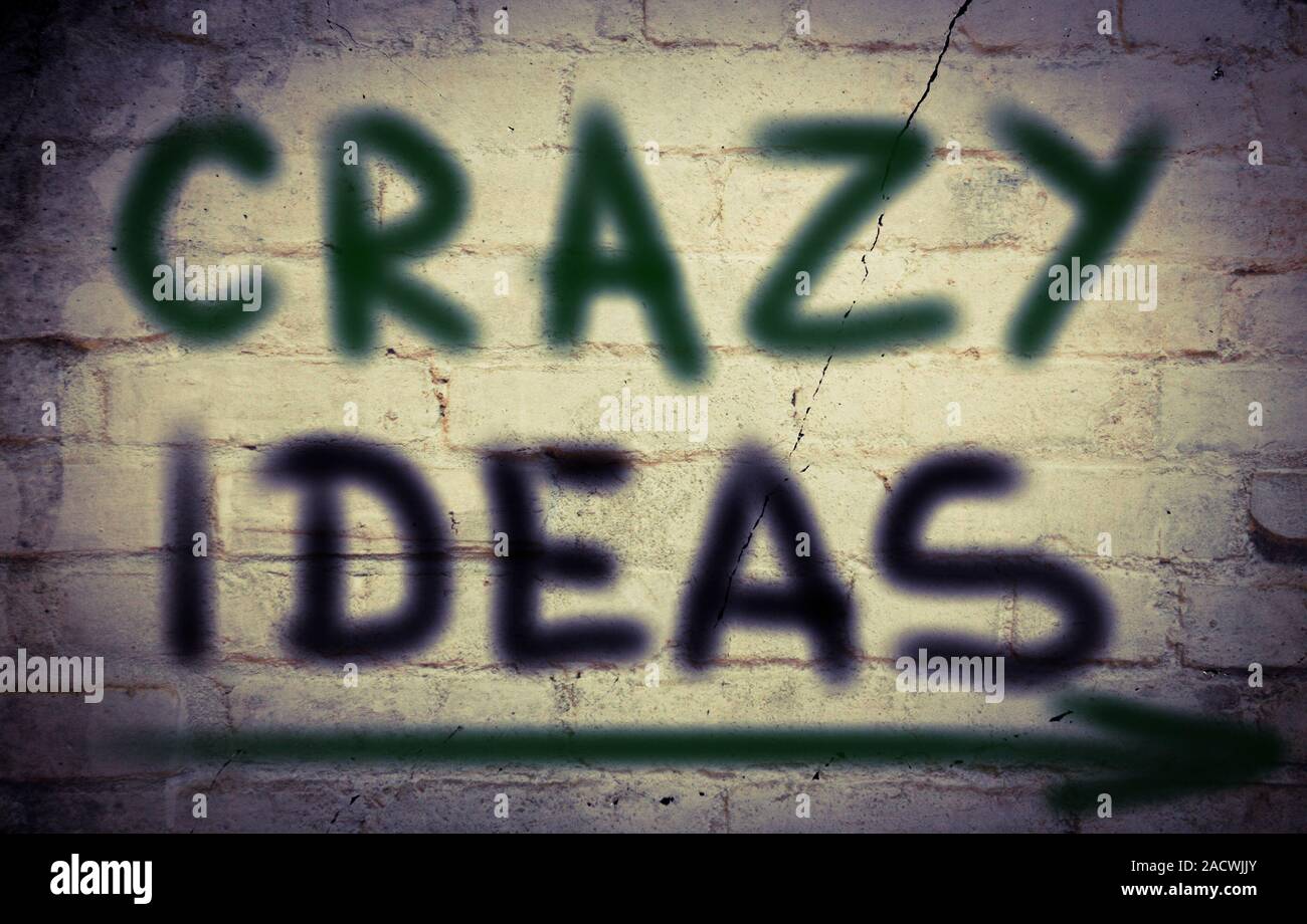 Crazy Ideas Concept Stock Photo - Alamy