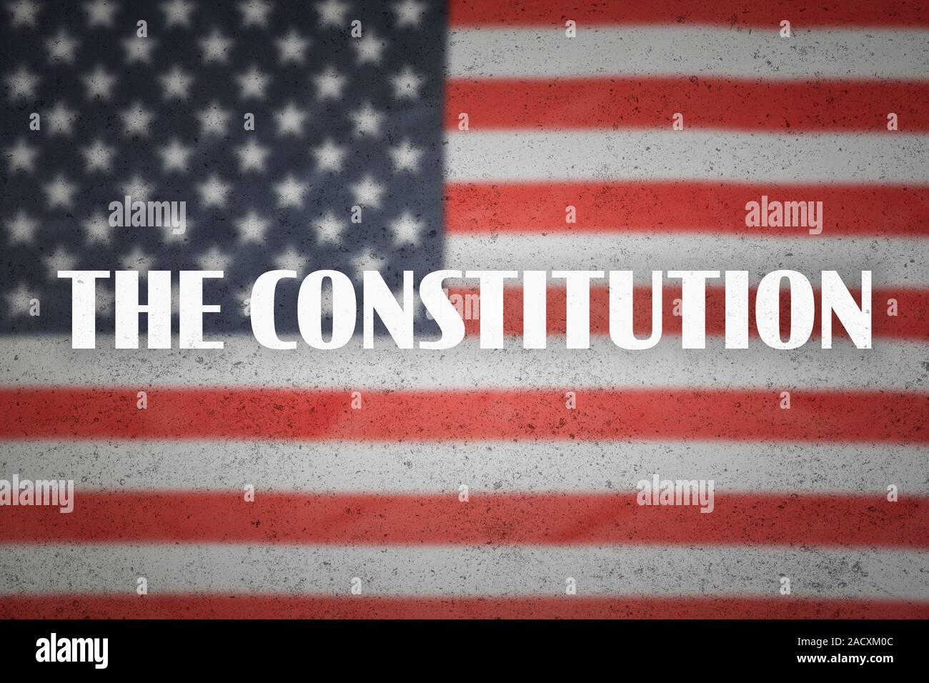 Word "The Constitution" on blurred American flag. USA themed political ...