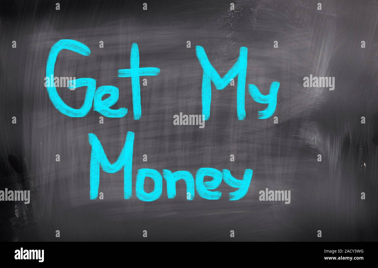 Get My Money Concept Stock Photo - Alamy