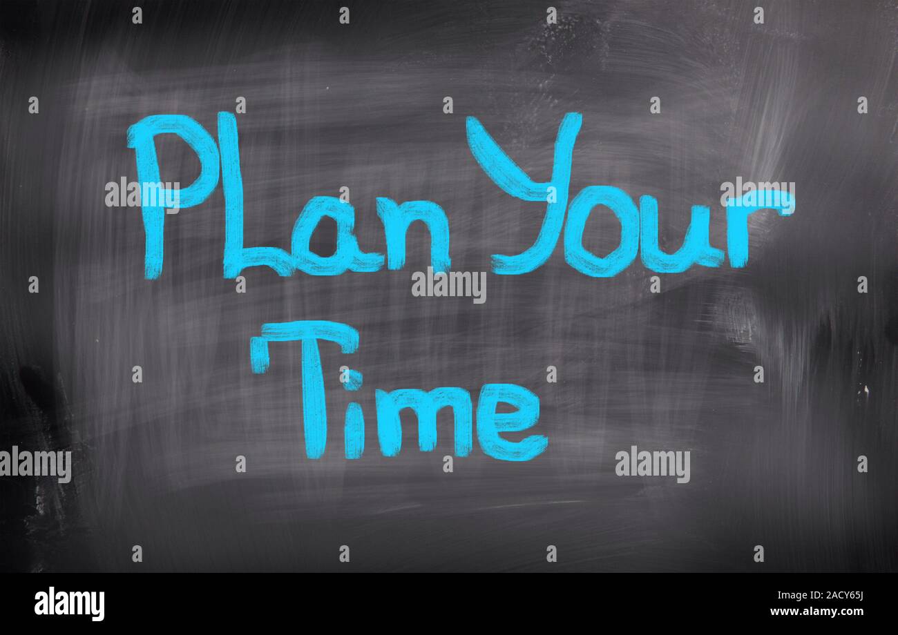 Plan Your Time Concept Stock Photo - Alamy