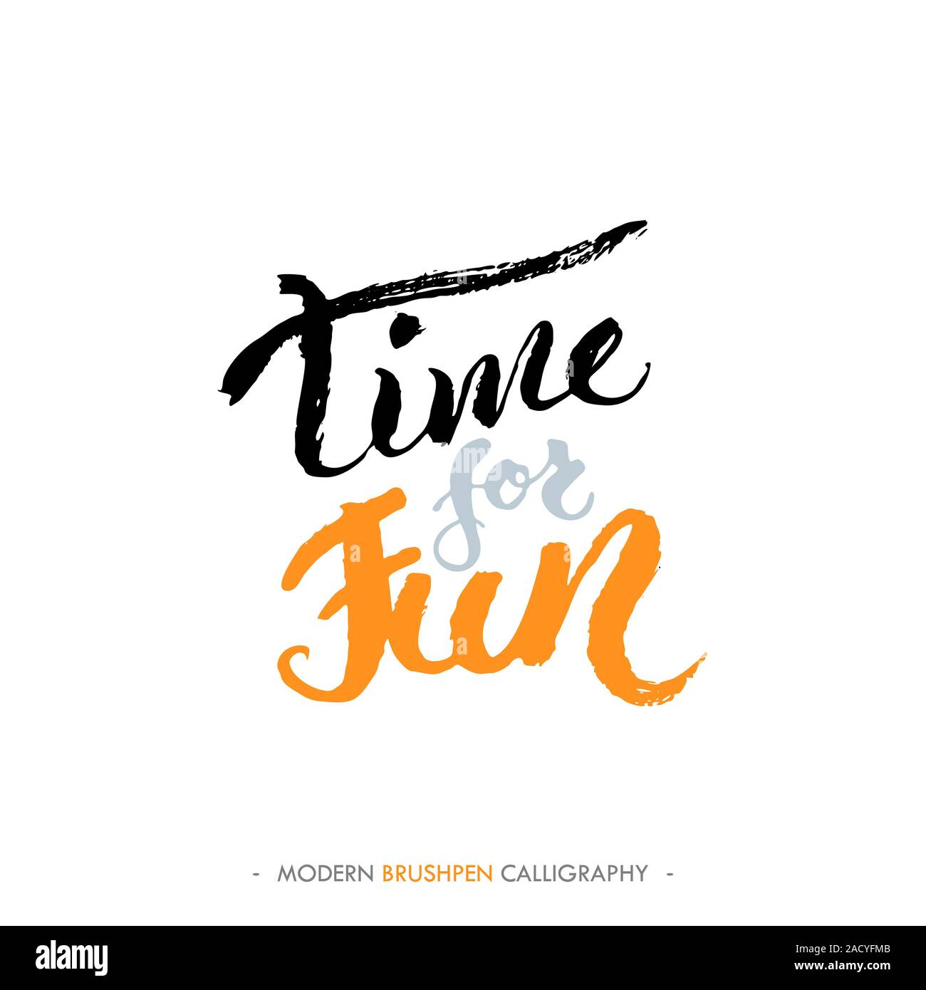 Time for fun hand drawn lettering Stock Photo - Alamy