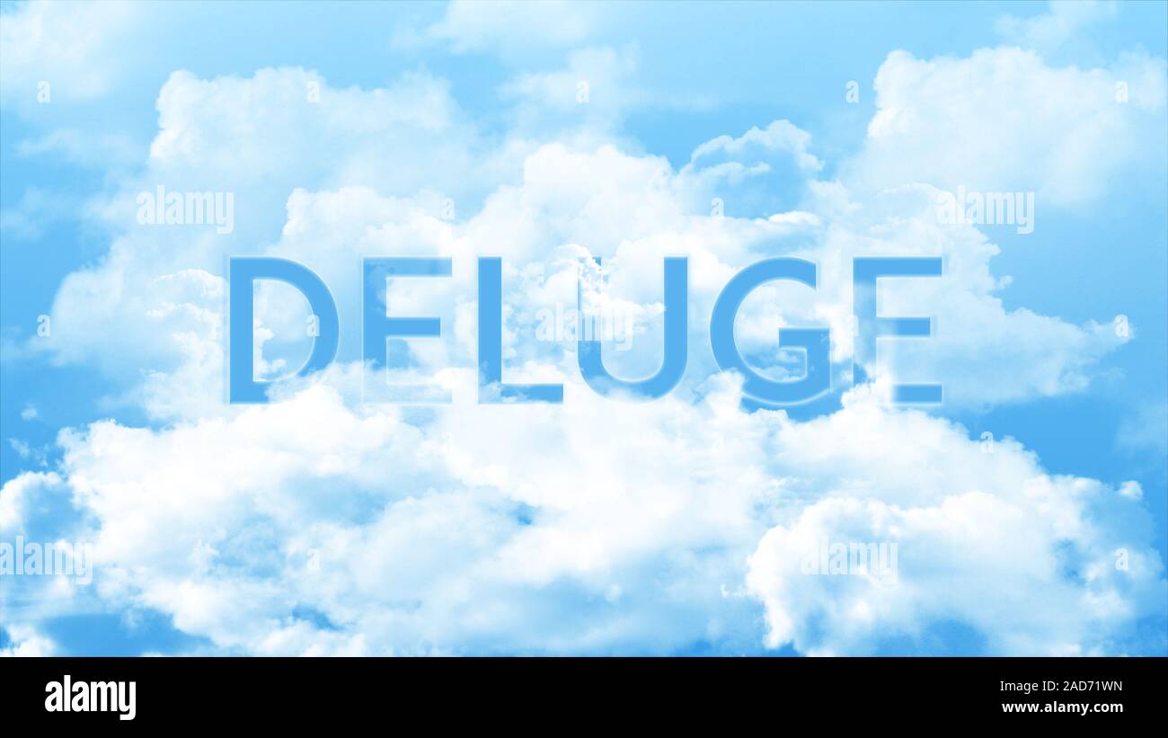 Word DELUGE in the clouds and colorful sky, business concept for ...