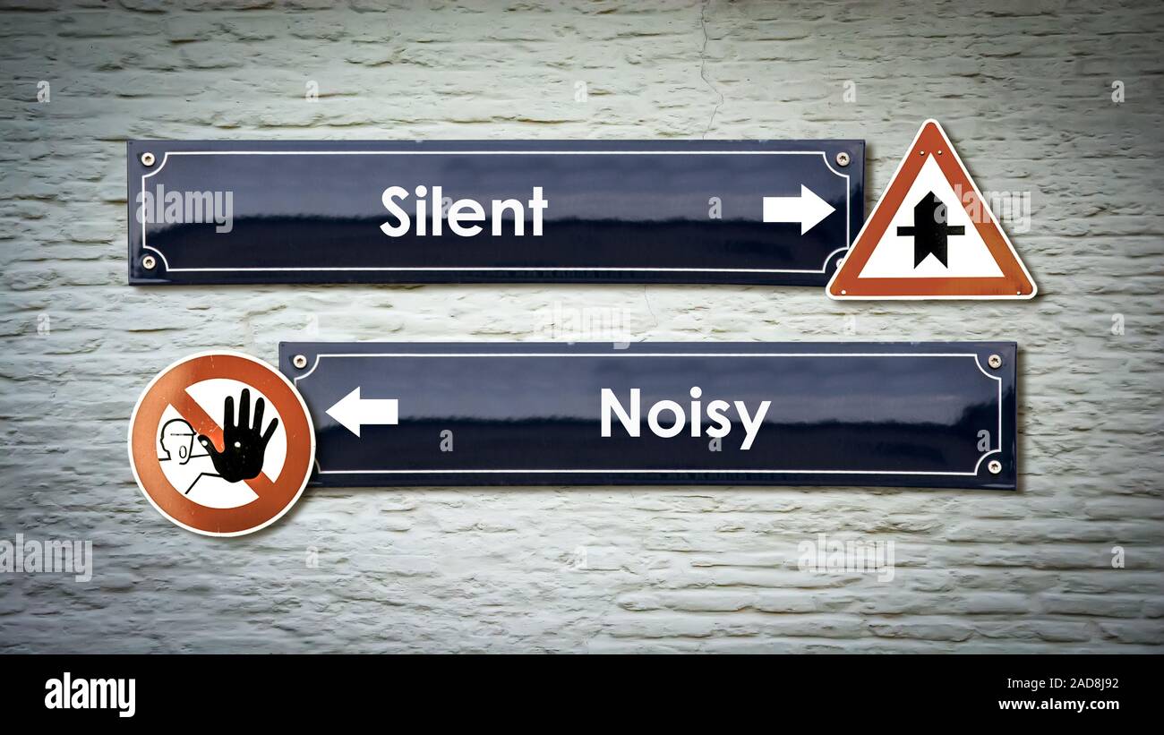 Street Sign Silent versus Noisy Stock Photo - Alamy