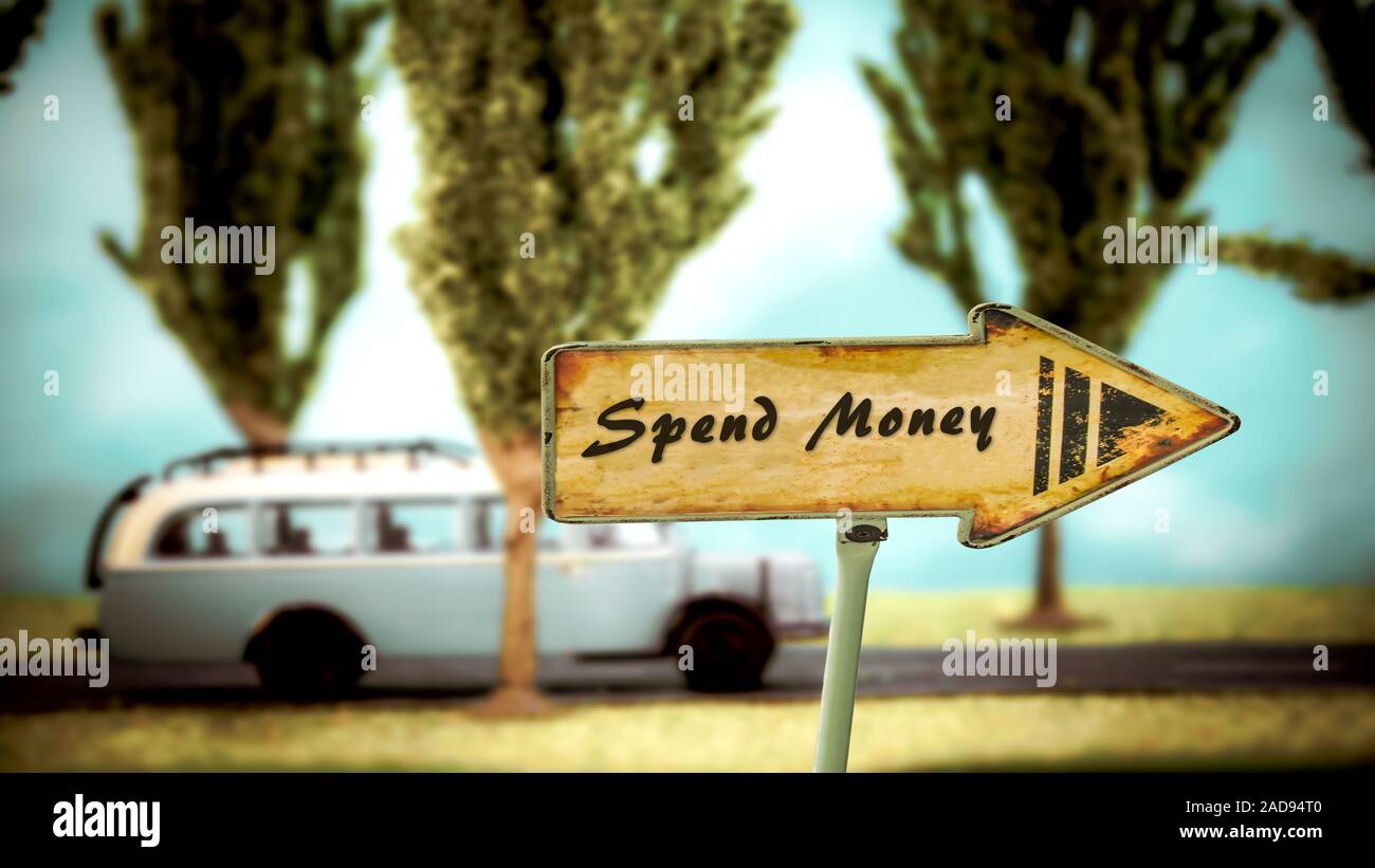 Street Sign Spend Money Stock Photo - Alamy