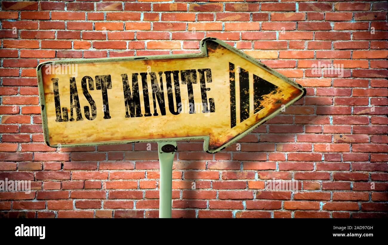 Street Sign to Last Minute Stock Photo - Alamy