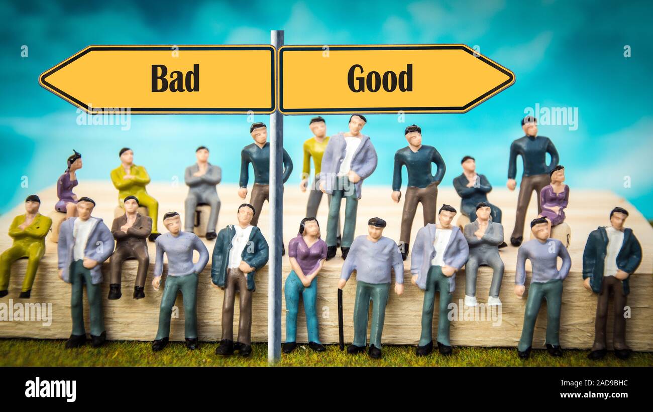 Street Sign Good versus Bad Stock Photo - Alamy