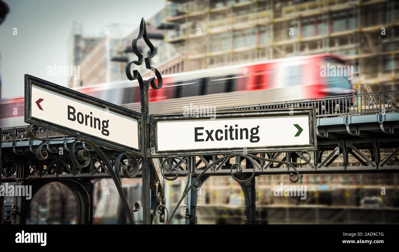 Street Sign Exciting versus Boring Stock Photo - Alamy