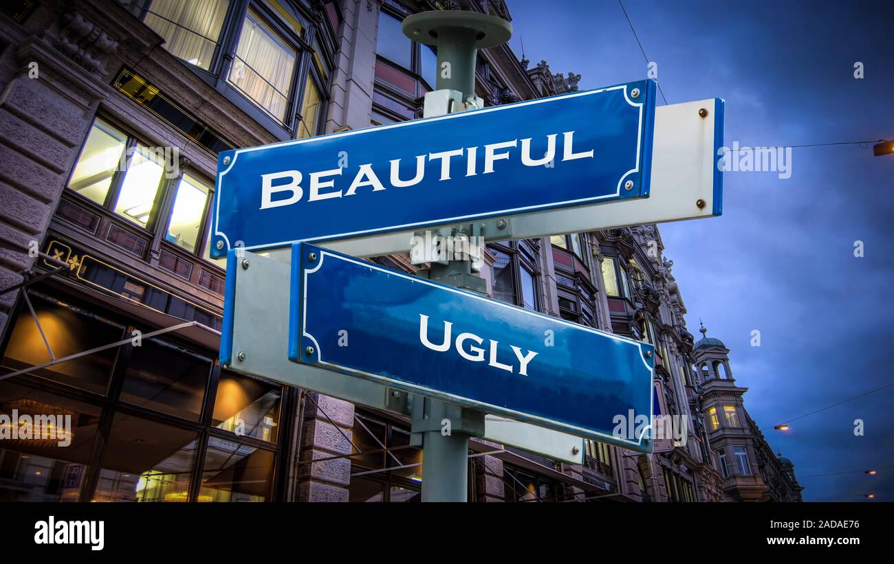 Street Sign Beautiful versus Ugly Stock Photo - Alamy