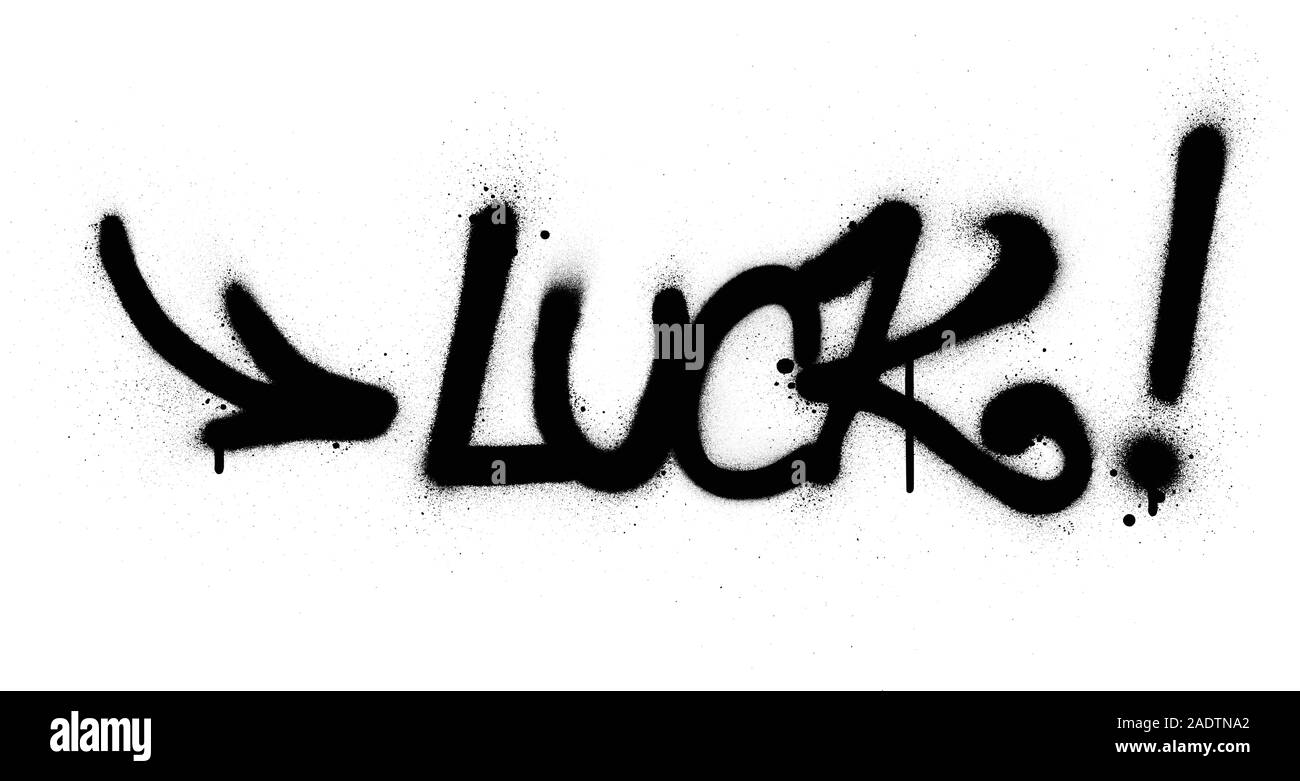 graffiti luck word sprayed in black over white Stock Vector Image & Art ...