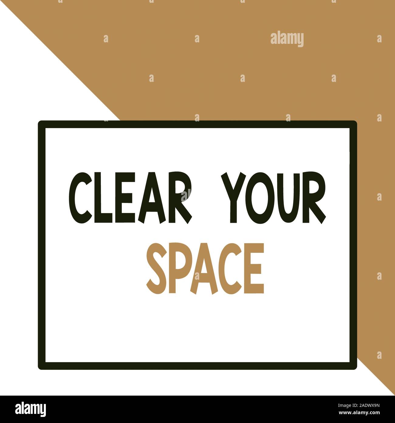 Text sign showing Clear Your Space. Business photo text Clean office ...