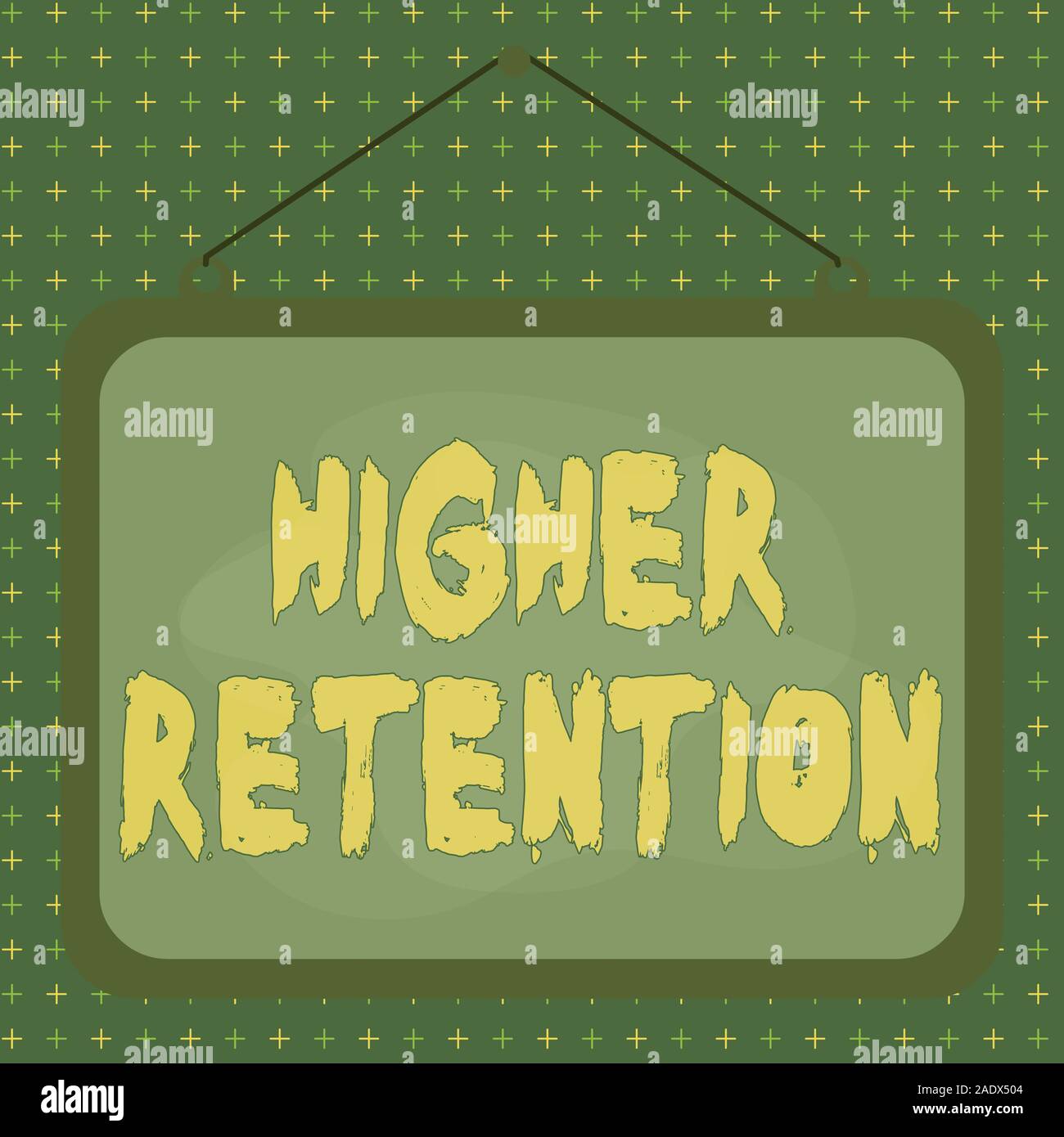 Text sign showing Higher Retention. Business photo showcasing ability ...