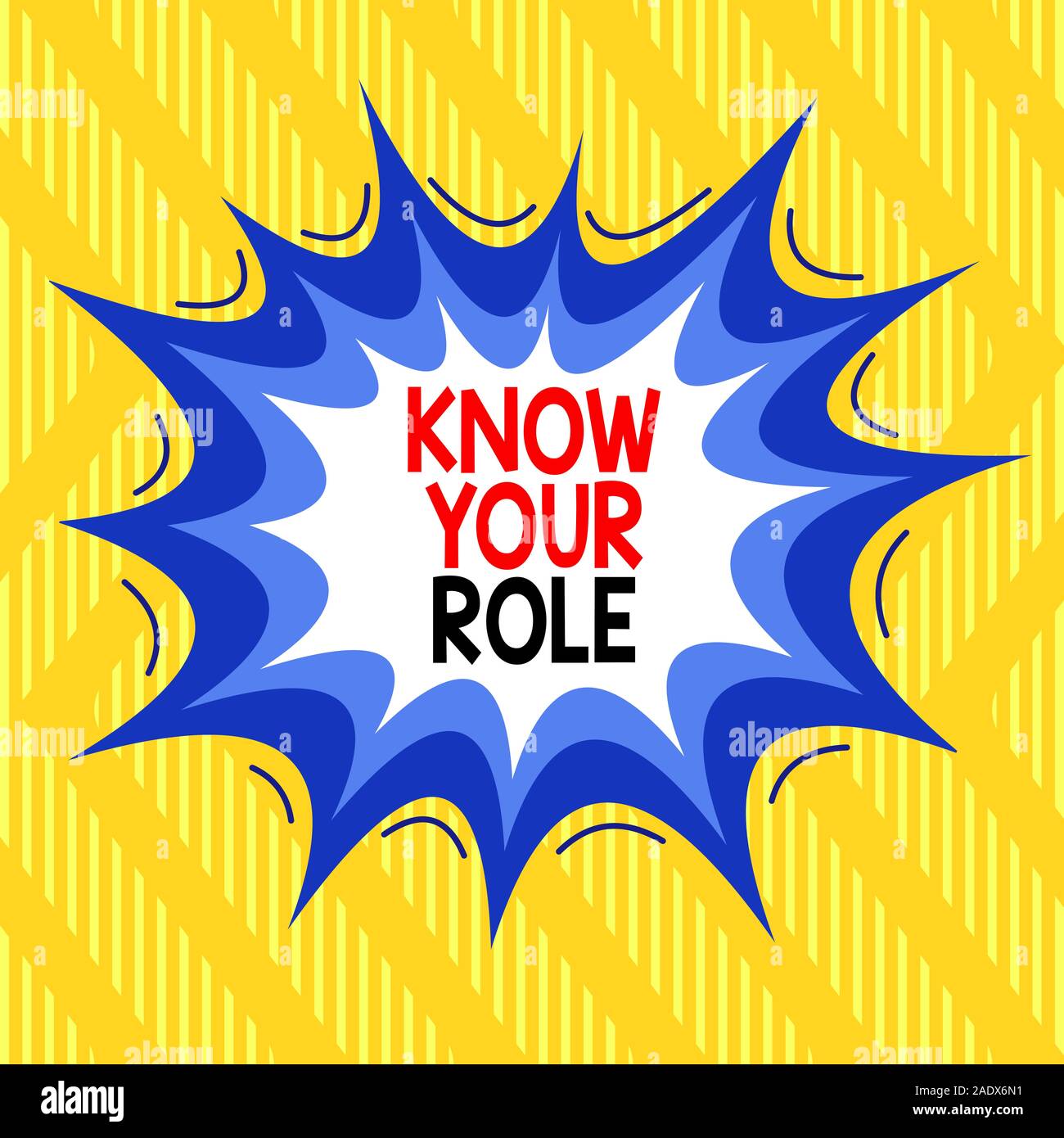 Text sign showing Know Your Role. Business photo showcasing Be clear of ...