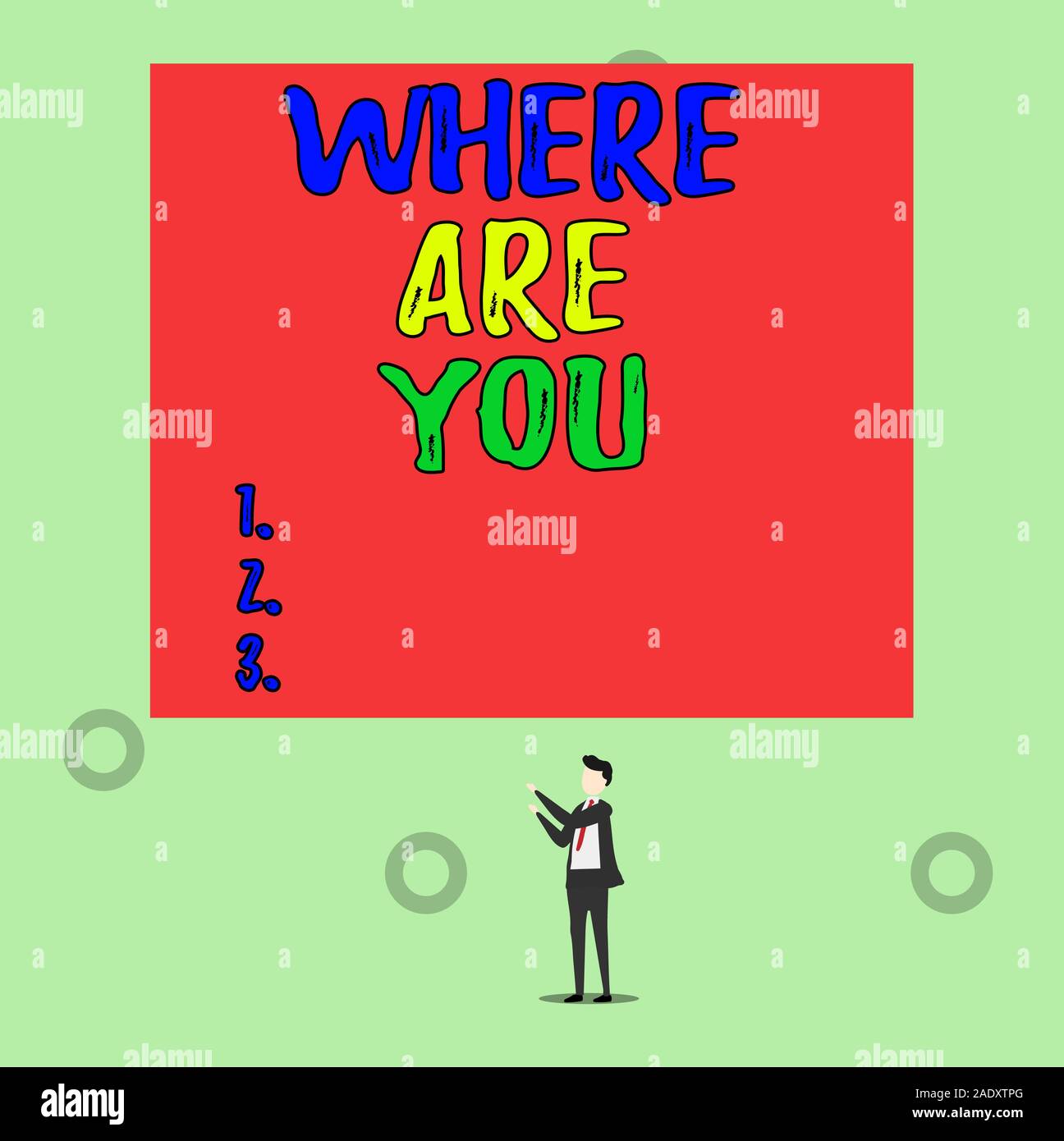 Word writing text Where Are You. Business photo showcasing Give us your ...