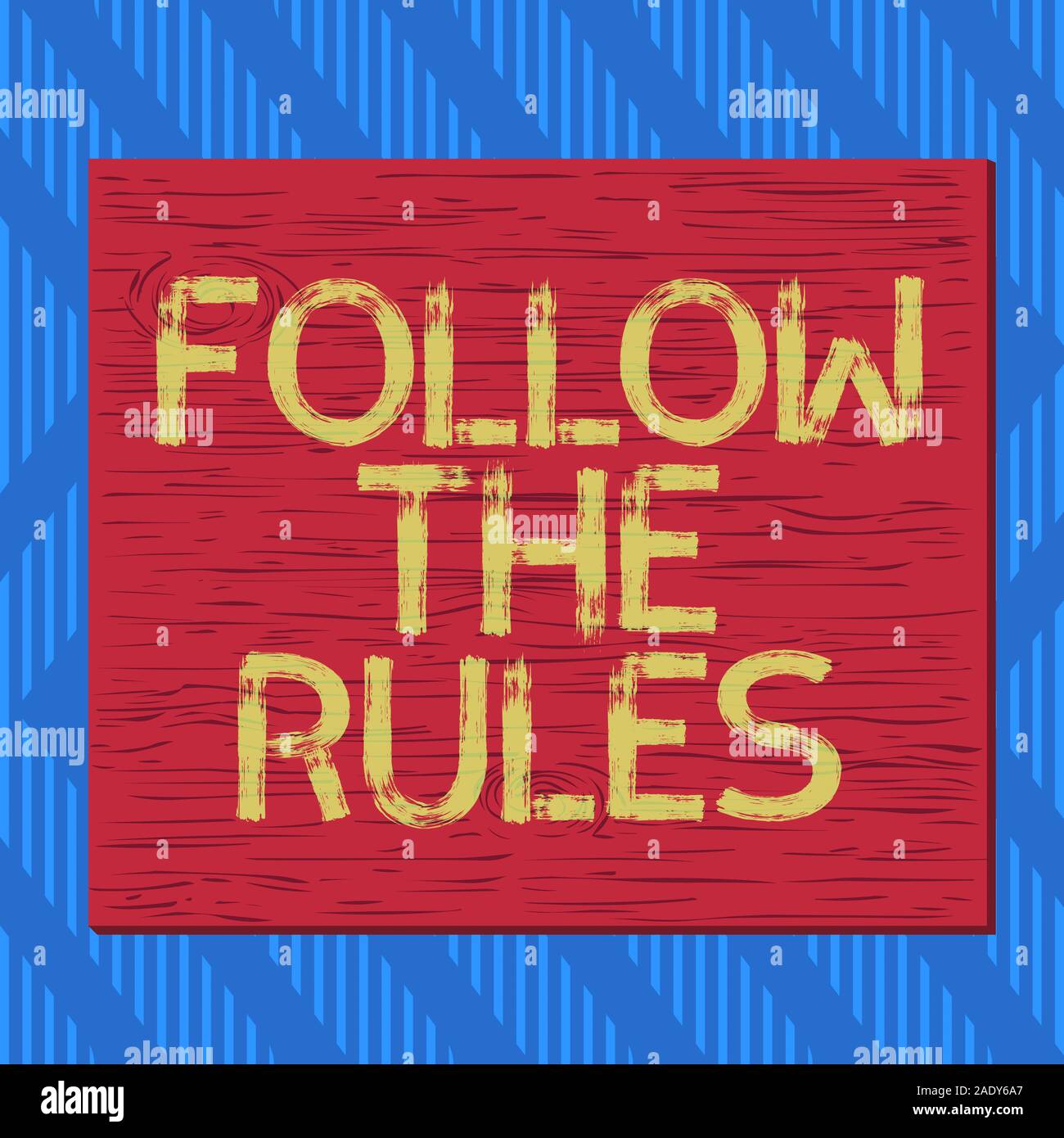 Text sign showing Follow The Rules. Business photo text order someone ...