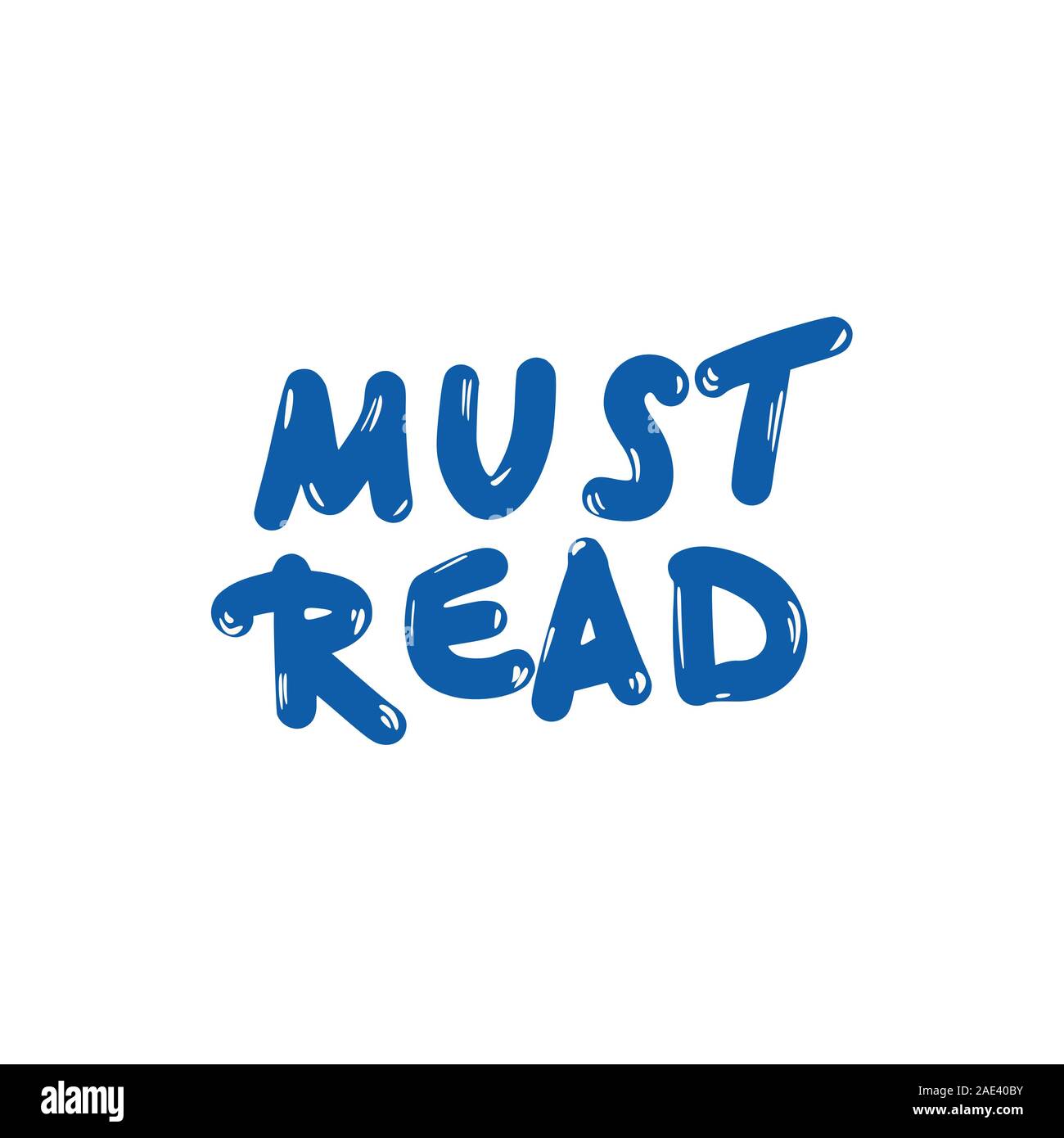 Must read text emblem. Stylized lettering. Hand drawn quote. Vector ...