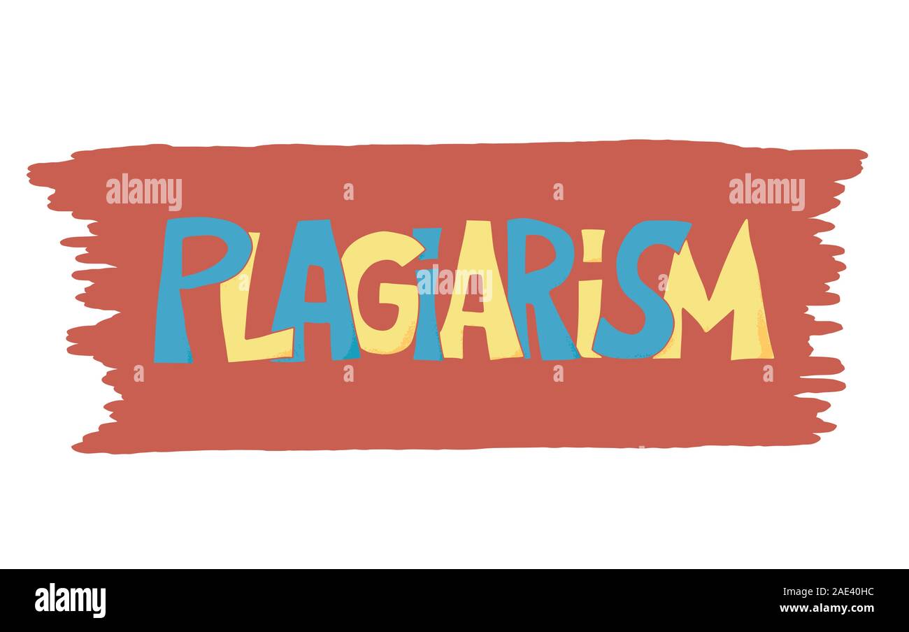 Plagiarism emblem. Hand drawn text isolated on white background. Vector ...