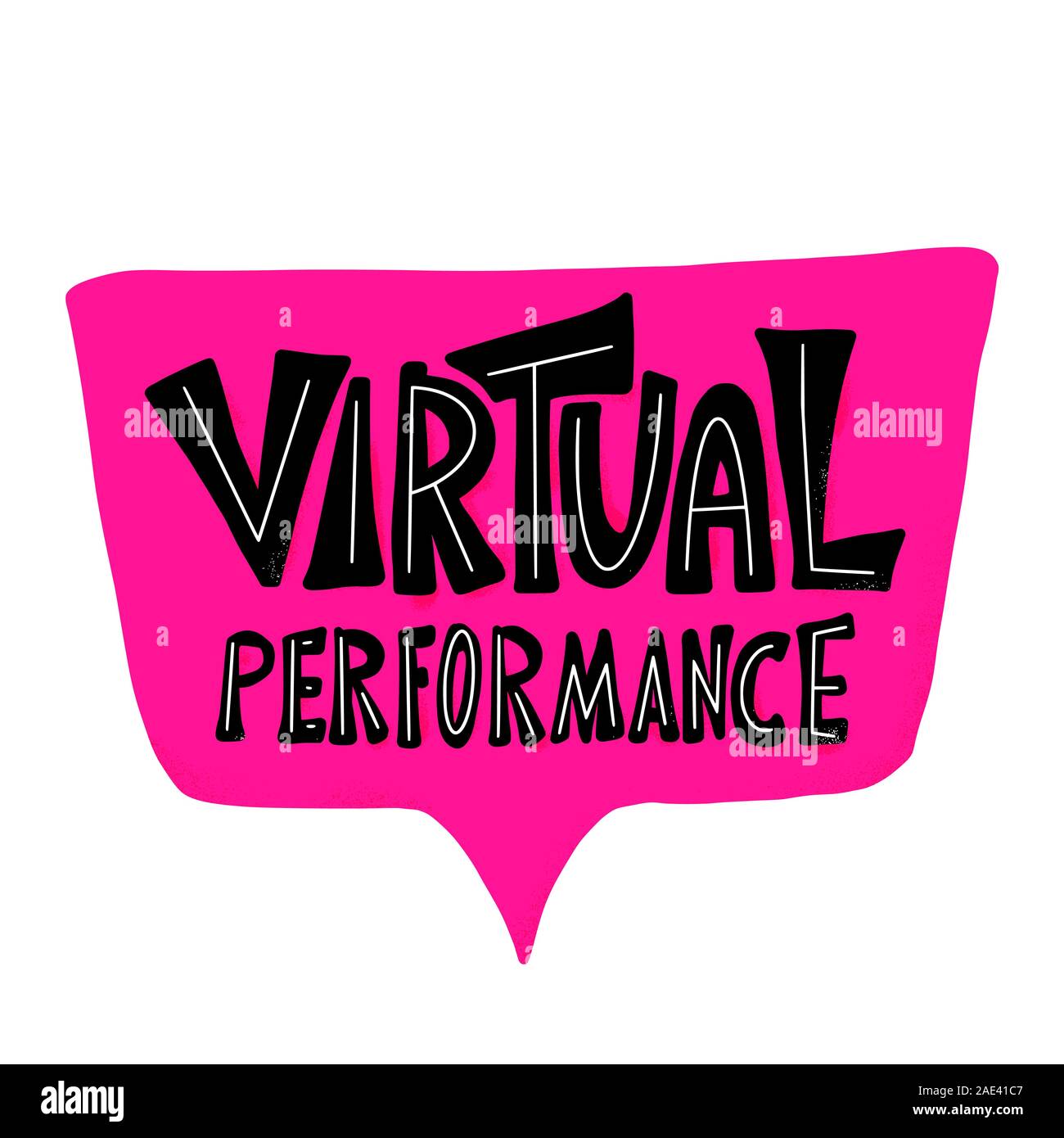 Virtual performance concept. Stylized hand drawn text. Phrase on speech ...