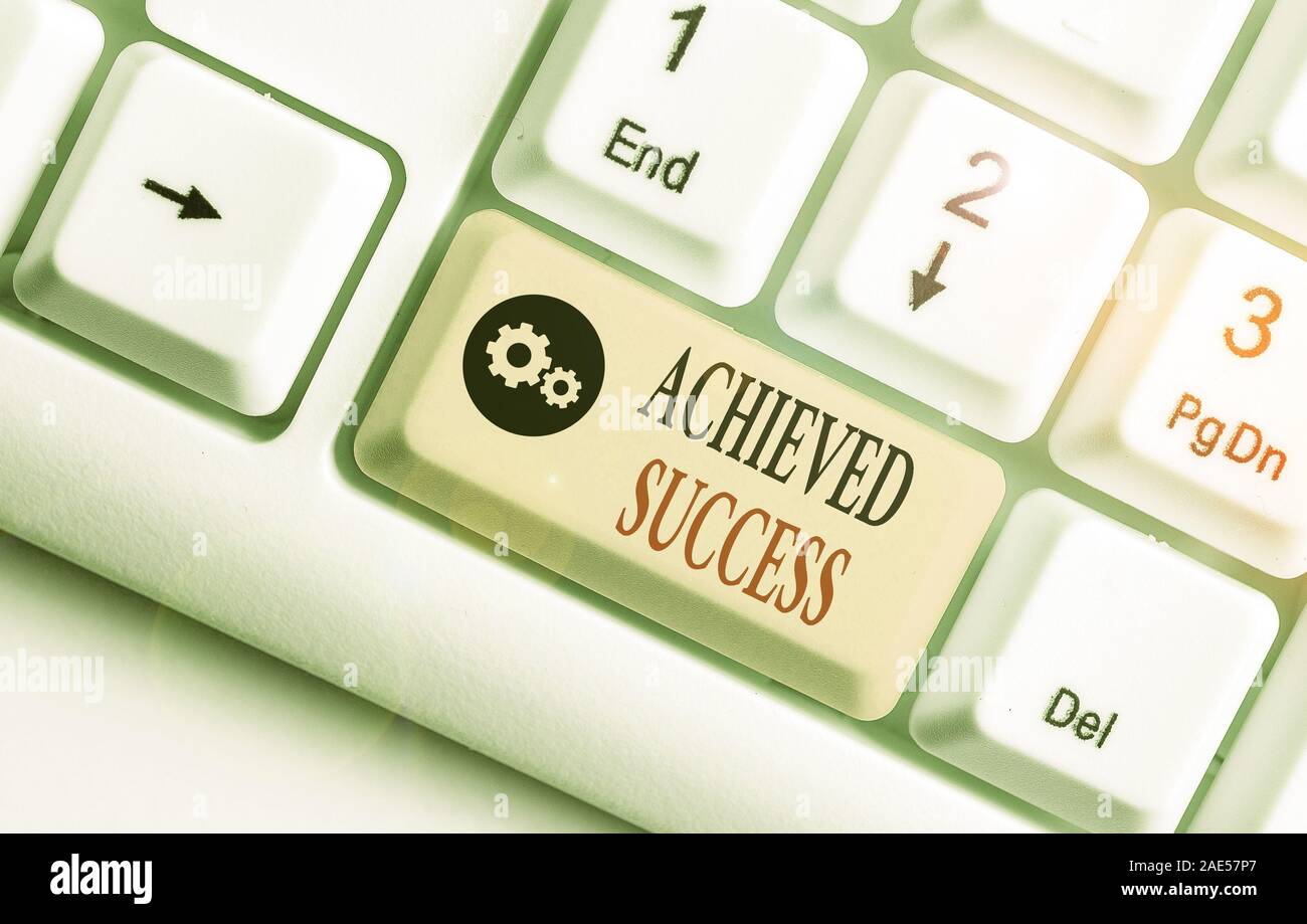 Handwriting text Achieved Success. Conceptual photo the achievement of ...
