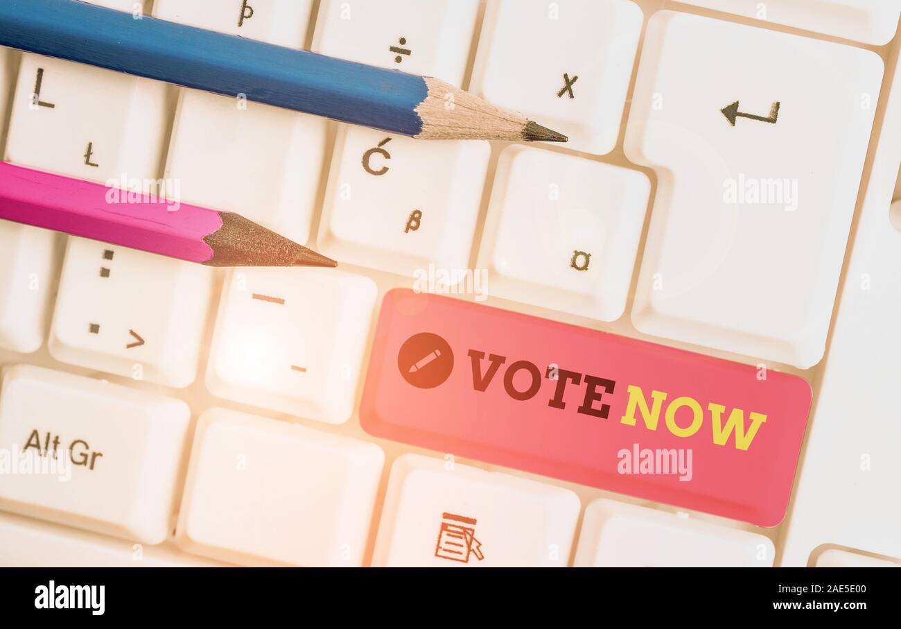 Handwriting text writing Vote Now. Conceptual photo formal indication ...