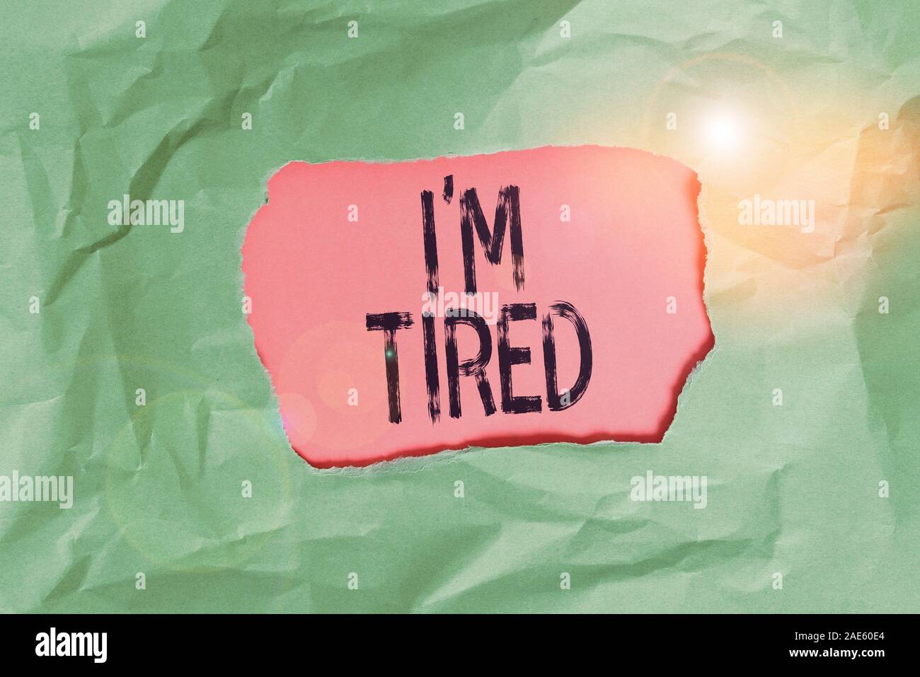 Handwriting text I M Tired. Conceptual photo drained of strength and ...