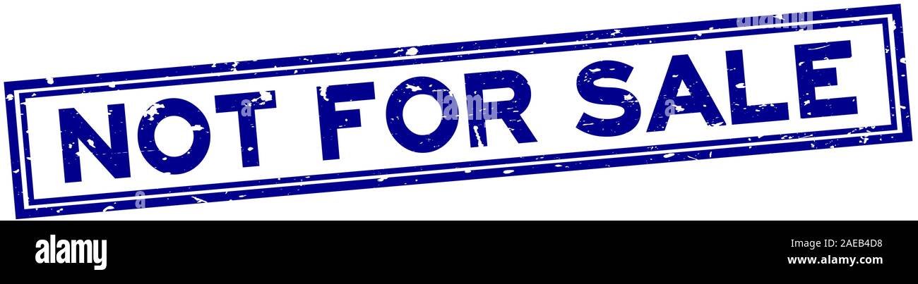 Grunge blue not for sale word square rubber seal stamp on white ...