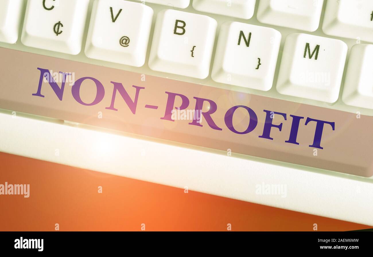 Conceptual hand writing showing Non Profit. Concept meaning not making ...