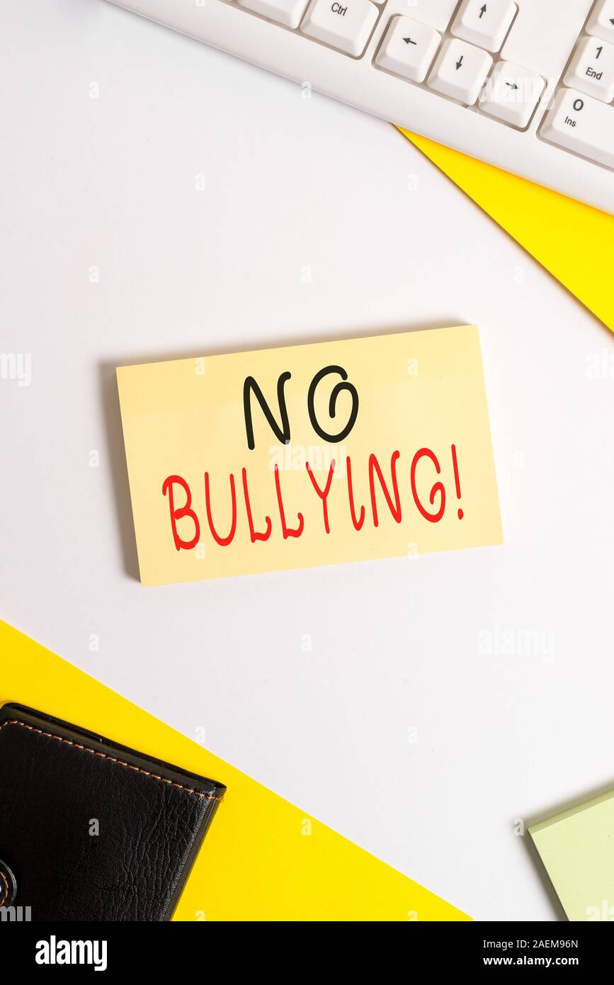 Handwriting text No Bullying. Conceptual photo stop aggressive behavior ...